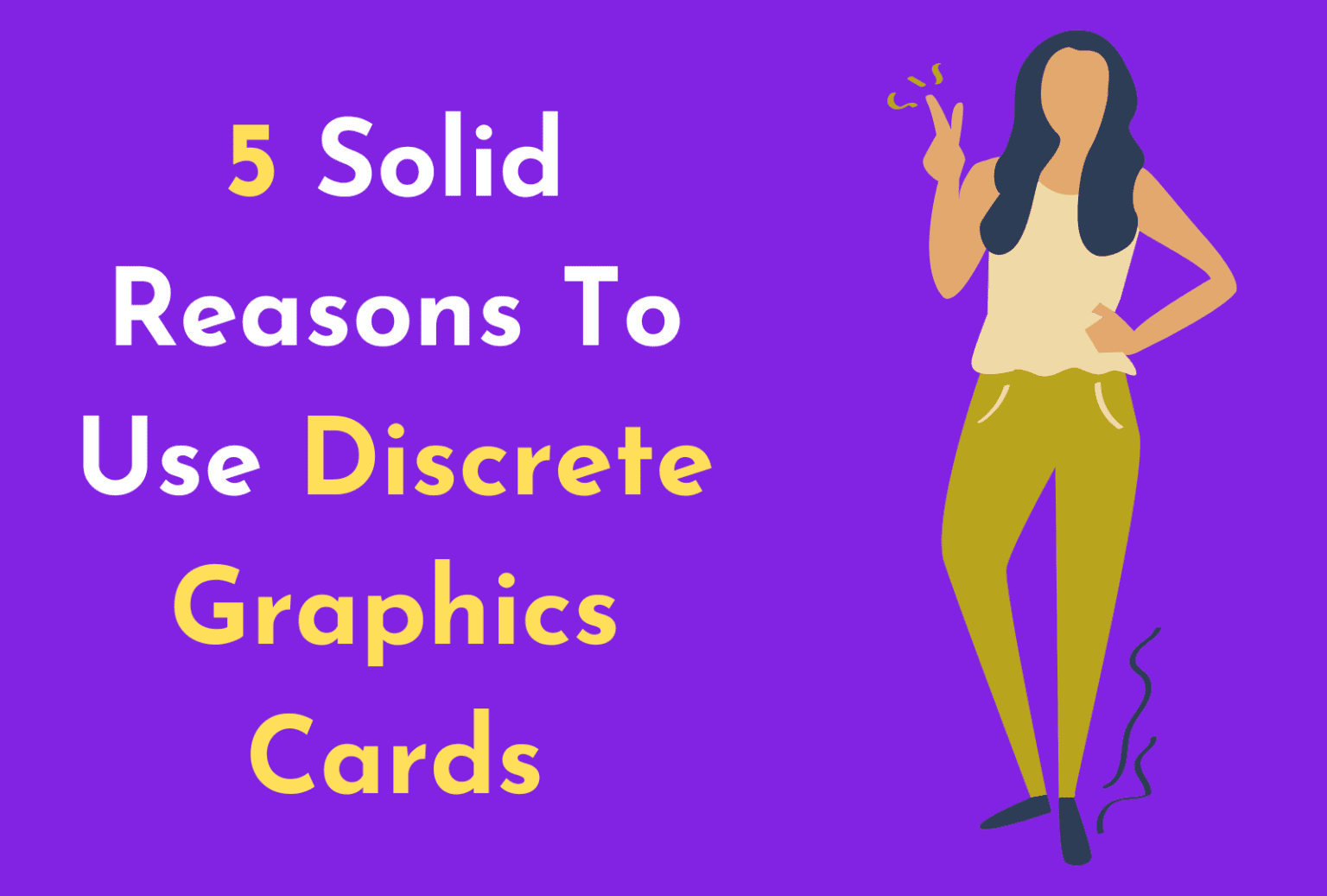 What Is A Discrete Graphics Card? How Is It Different From An ...